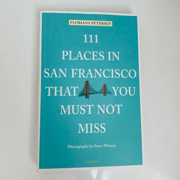 Books | Other | 11 Places In San Francisco That You Must Not Miss Guide Floriana Petersen | Poshmark